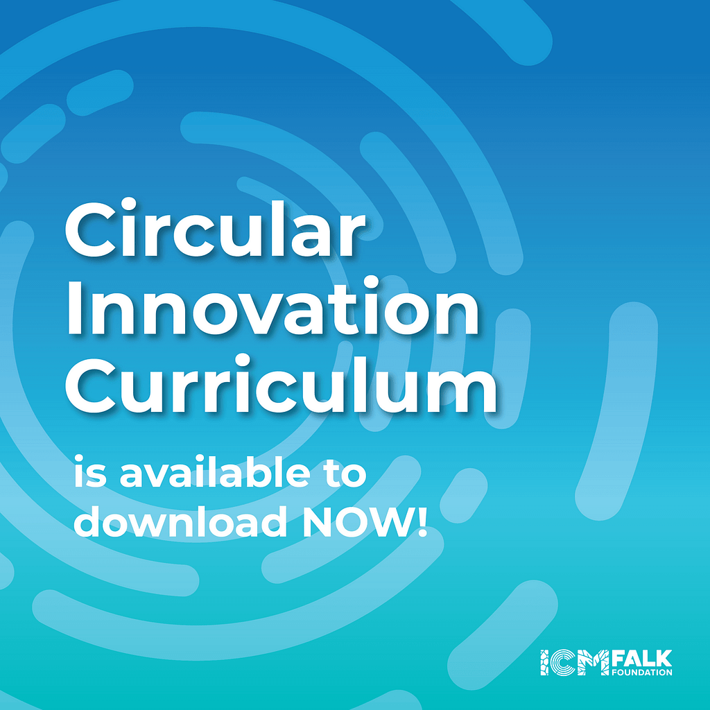 Circular Innovation Curriculum - The Ida C. & Morris Falk Foundation